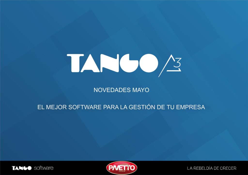Novedades Tango Mayo 2024 - Pavetto Tango Software